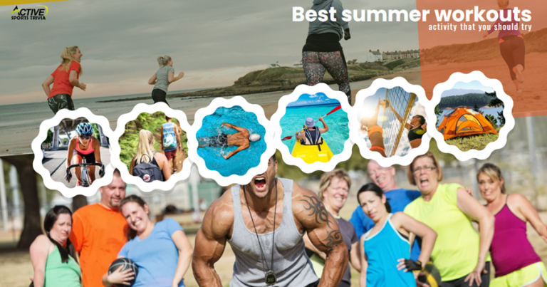 10 Best Summer Workouts Activities That You Should Try
